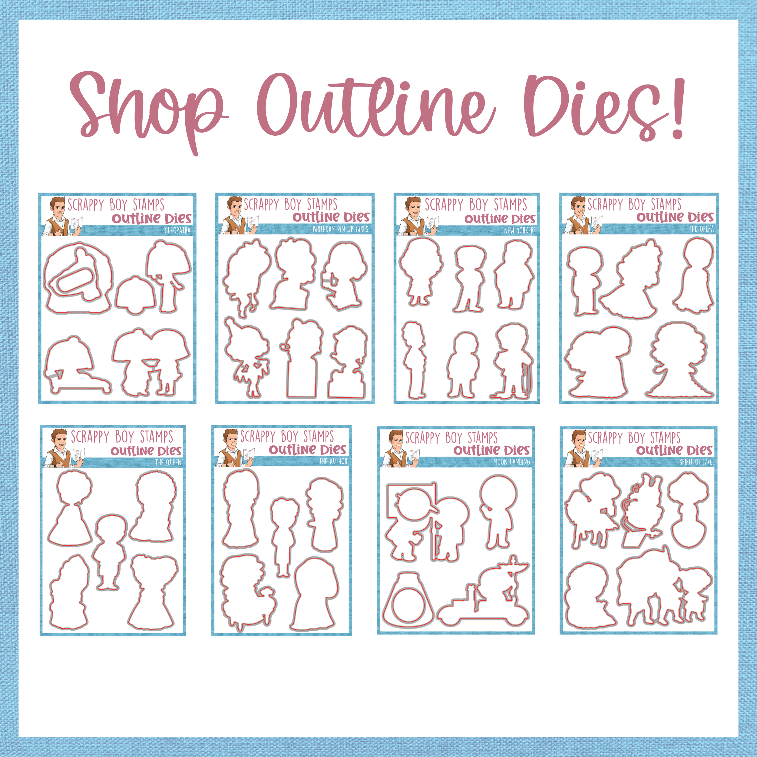 Outline Dies Get it now - Scrappy Boy Stamps
