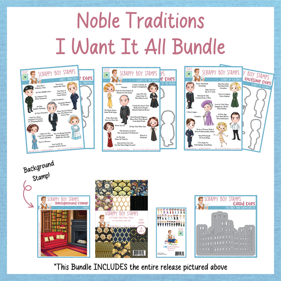 I Want It All Bundle - Noble Traditions - Scrappy Boy Stamps