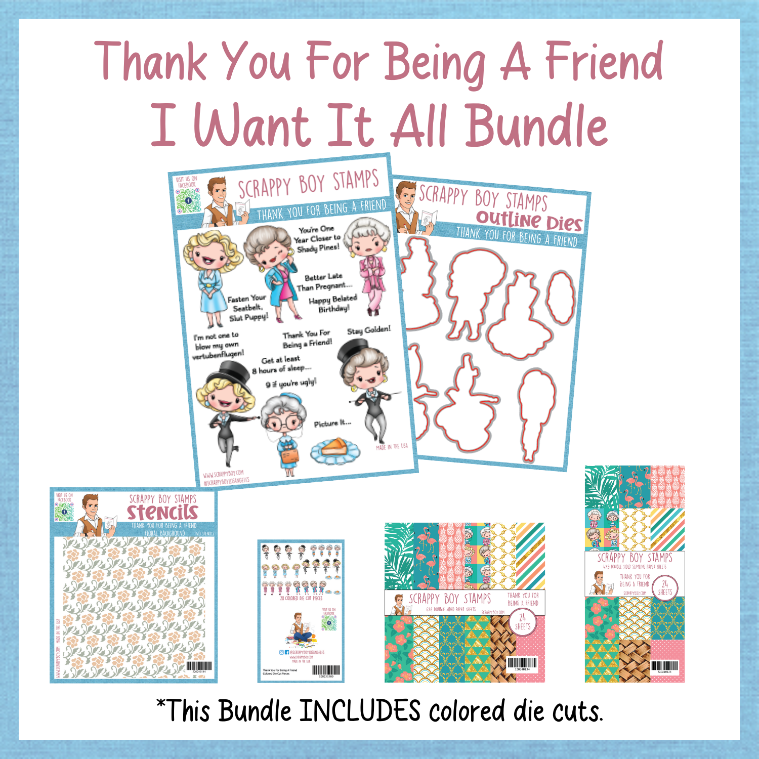 I Want It All Bundle - Thank You For Being A Friend Release - Scrappy ...